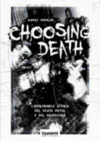 CHOOSING DEATH - Storia del death metal - BOOK - BOOK
