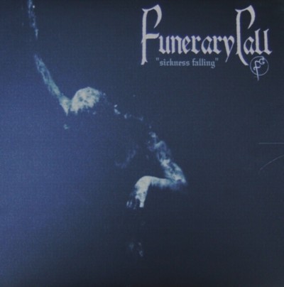 FUNERARY CALL - sickness falling - LP