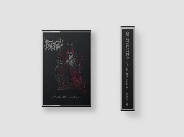 OBLITERATION - Ingesting Death - TAPE