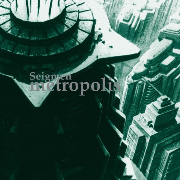 SEIGMEN - Metropolis - DIGI CD
