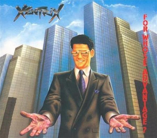 XENTRIX - For Whose Advantage? - DIGI CD
